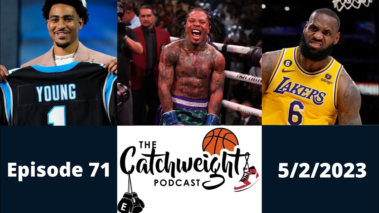 The Catchweight Podcast Episode 71 - YouTube