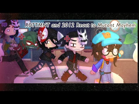 Rottmnt and 2012 TMNT React to Mutant Mayhem - YouTube