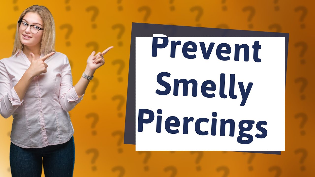 Why does the back of my piercing smell? - YouTube