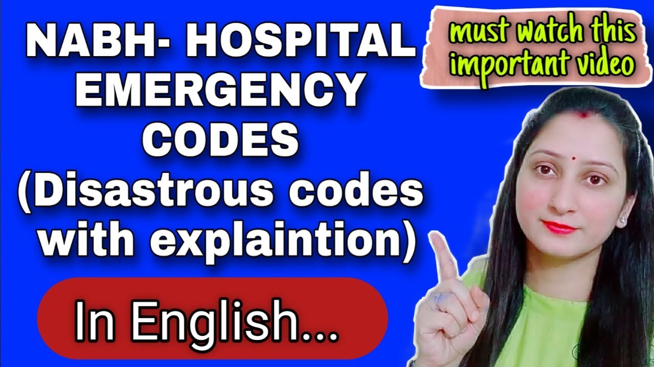 HOSPITAL EMERGENCY CODES NABH TYPES OF EMERGENCY CODES IN HOSPITAL AS