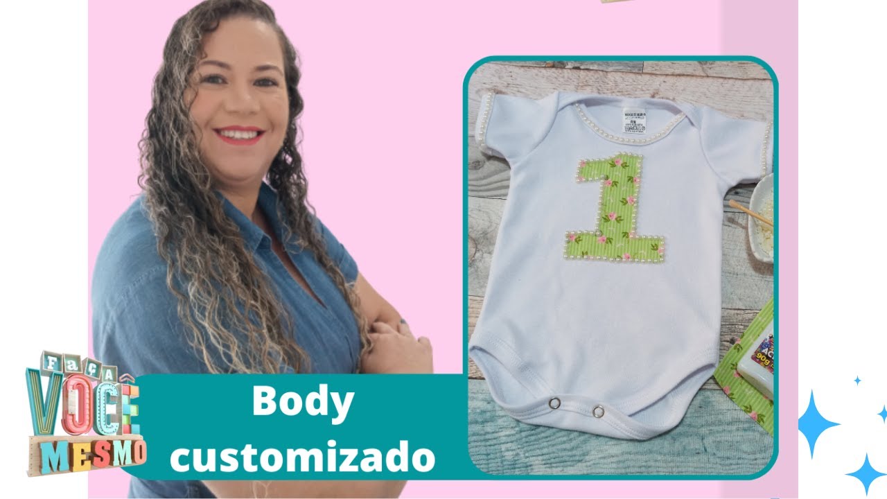 Aprenda como fazer um body de bebê personalizado. Minha Participação no ...