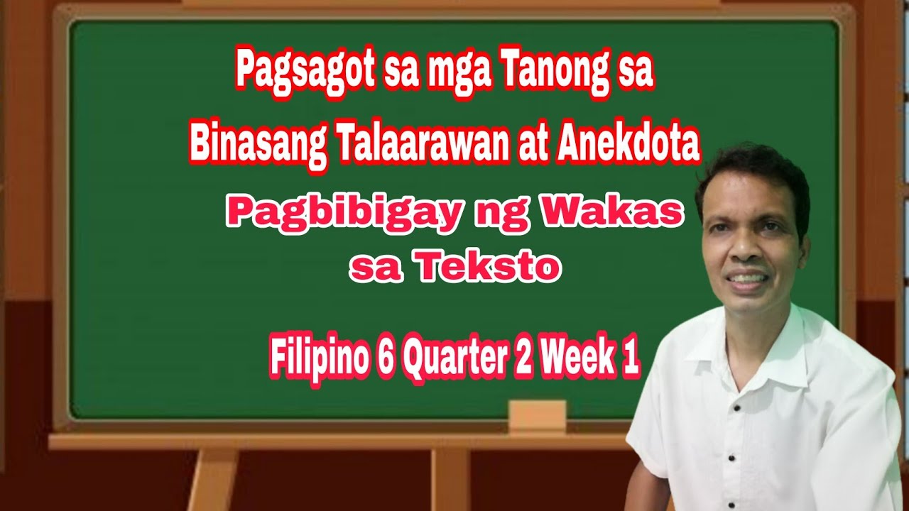Filipino 6 Quarter 2 Week 1 - Talaarawan at Anekdota at Pagbibigay ng ...