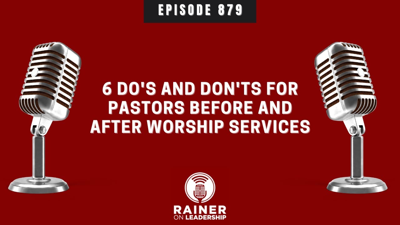 6 Do's and Don'ts for Pastors Before and After Worship Services - YouTube