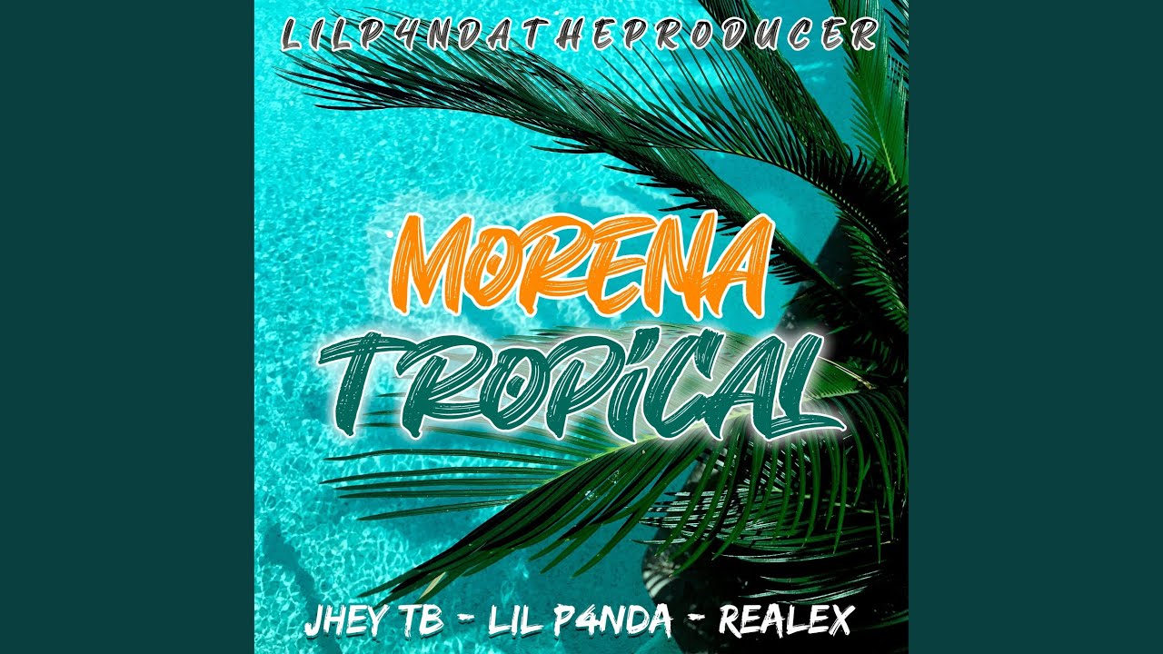 Morena Tropical - YouTube