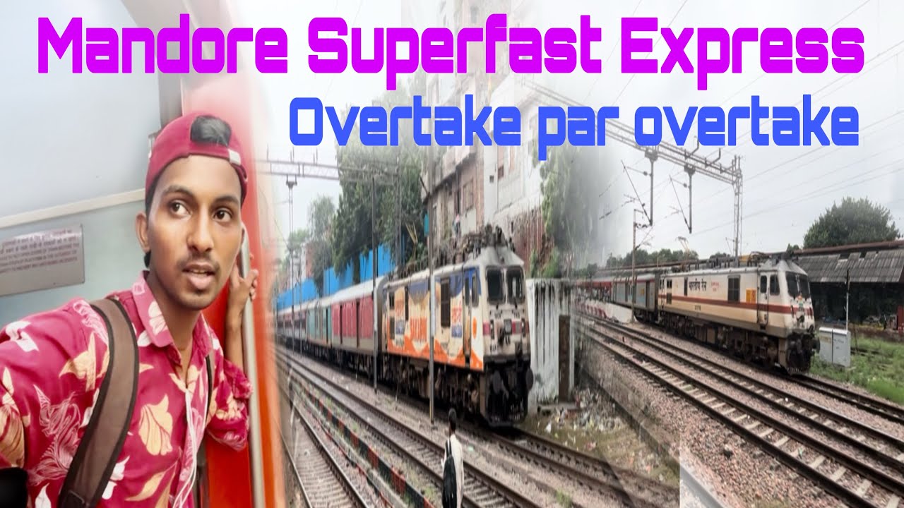 Mandore Superfast Express !! Overtake Par Overtake - YouTube