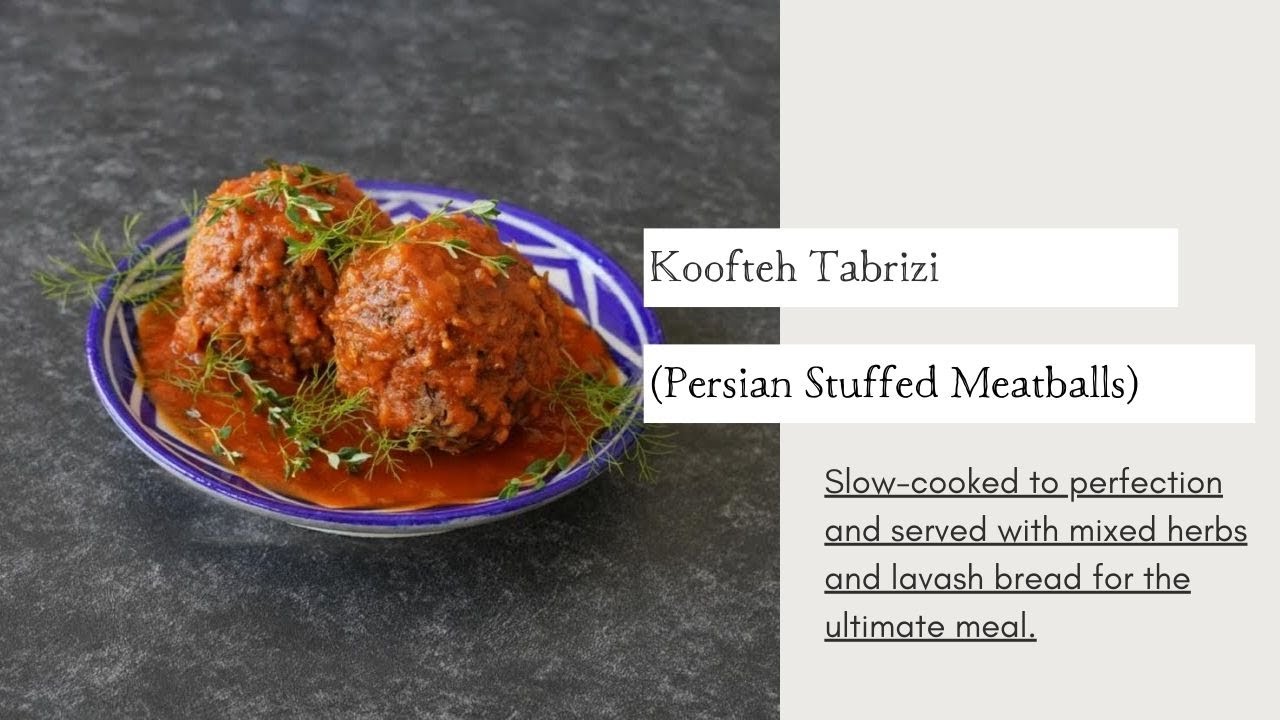 Koofteh Tabrizi, a traditional Persian meatball dish that everyone ...
