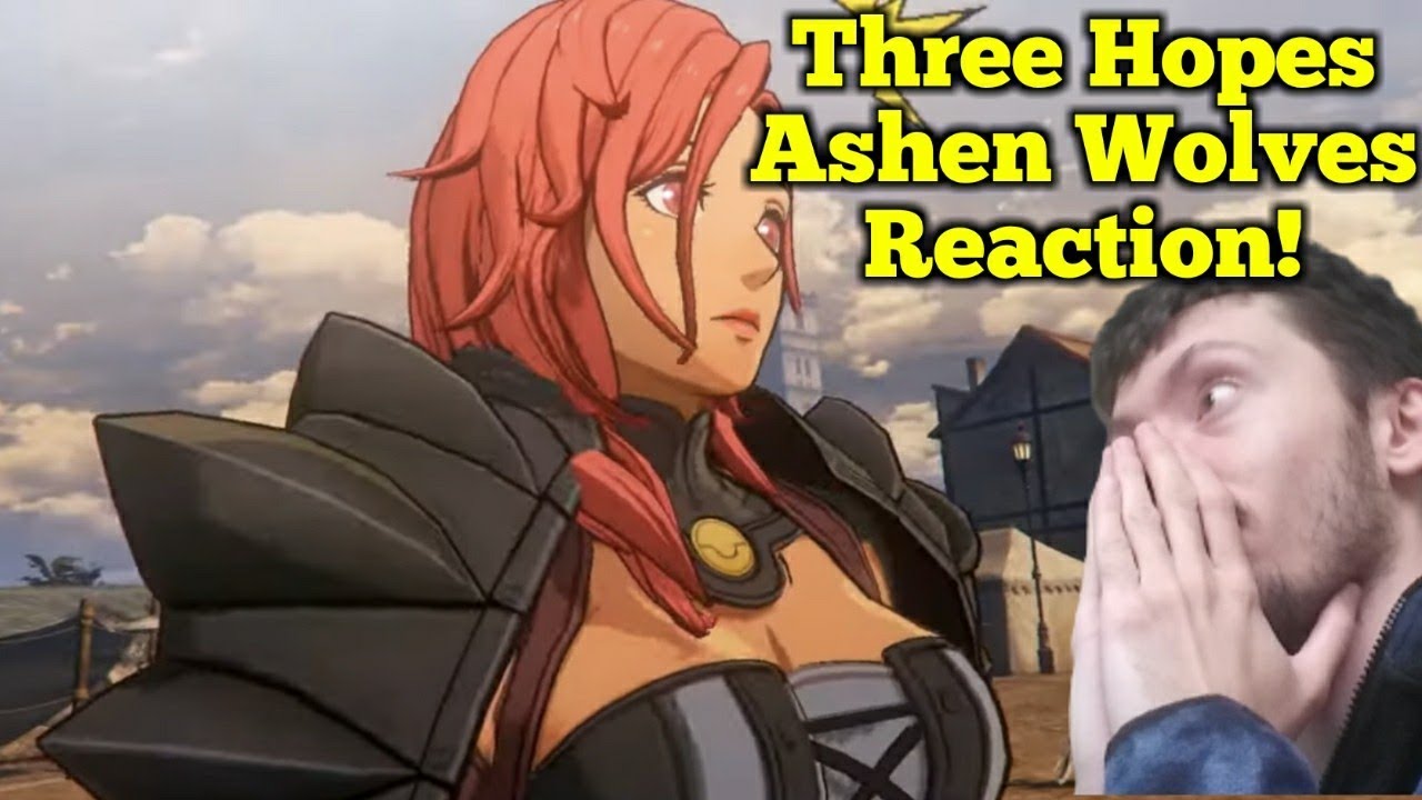 Three Hopes Reaction: Ashen Wolves Are Back!!! - YouTube