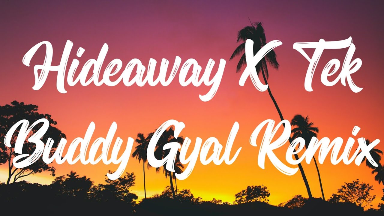 Hideaway X Tek Buddy Gyal Remix | Dancehall (Official Audio) #tiktok ...