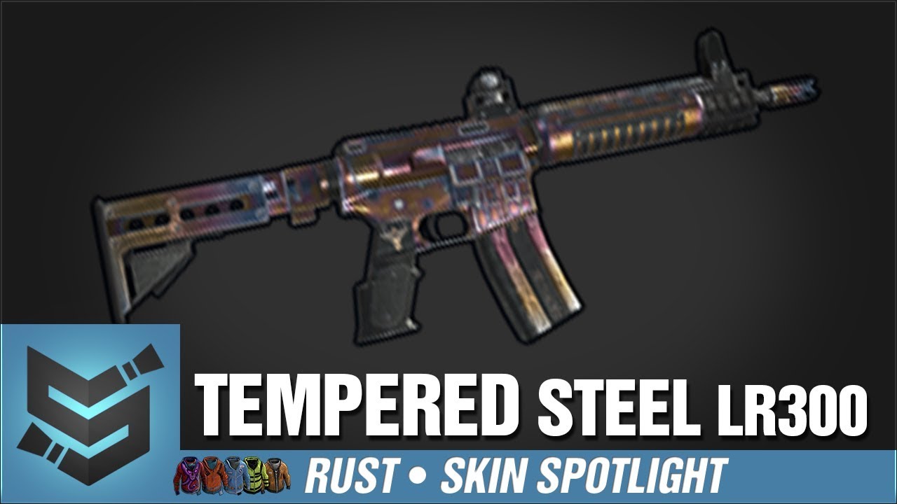 Rust Skin Spotlight • Tempered Steel LR300 - YouTube