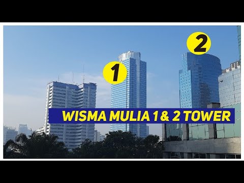 WISMA MULIA TOWER 1 & 2 JAKARTA - YouTube