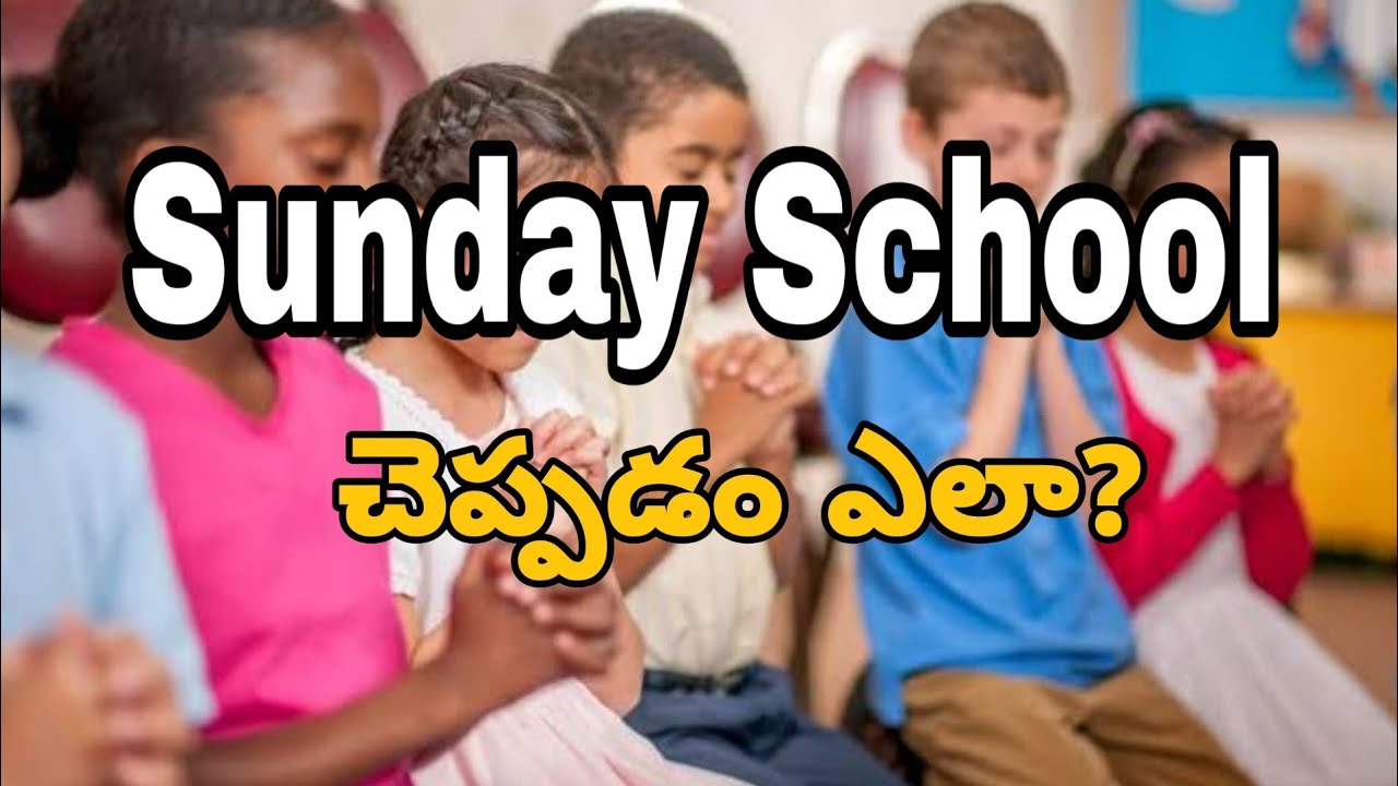 2021 sermon/Sunday school training/Sunday school lessons/Sunday school ...