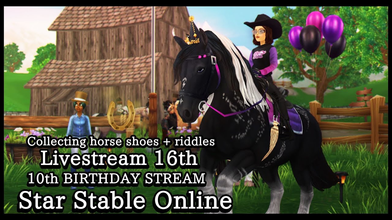 [Star Stable Online] Livestream SSO 10th Birthday Celebration NA (Night ...