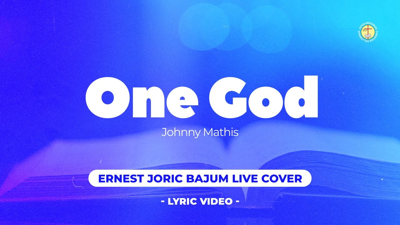One God (Johnny Mathis) Live Cover | Ernest Joric Bajum - YouTube