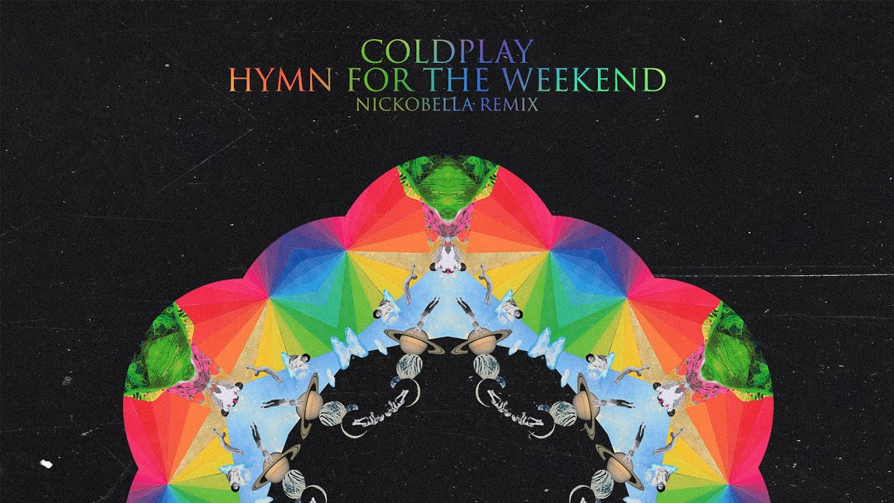 Coldplay - Hymn For The Weekend (Nickobella Remix) - YouTube