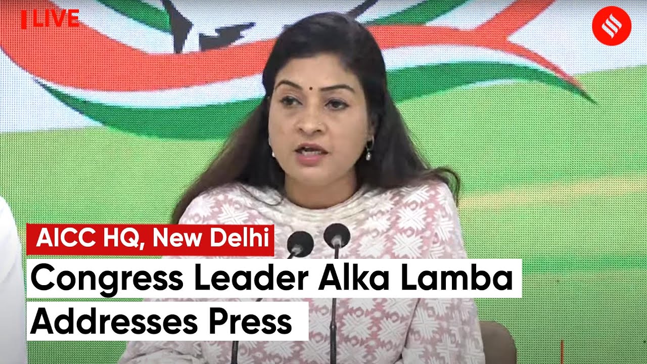 LIVE: Congress Leader Alka Lamba Addresses Press Conference At AICC HQ ...