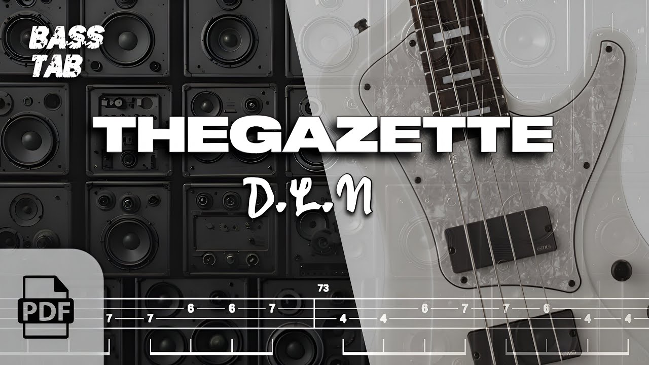 【TAB譜付ベース】D.L.N / THE GAZETTE (ガゼット) | WITH PDF FILE【BASS TAB】 - YouTube