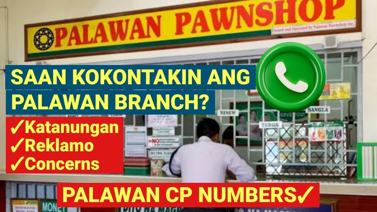 PAANO AT SAAN KOKONTAKIN ANG PALAWAN BRANCH? | PALAWAN PAWNSHOP ...