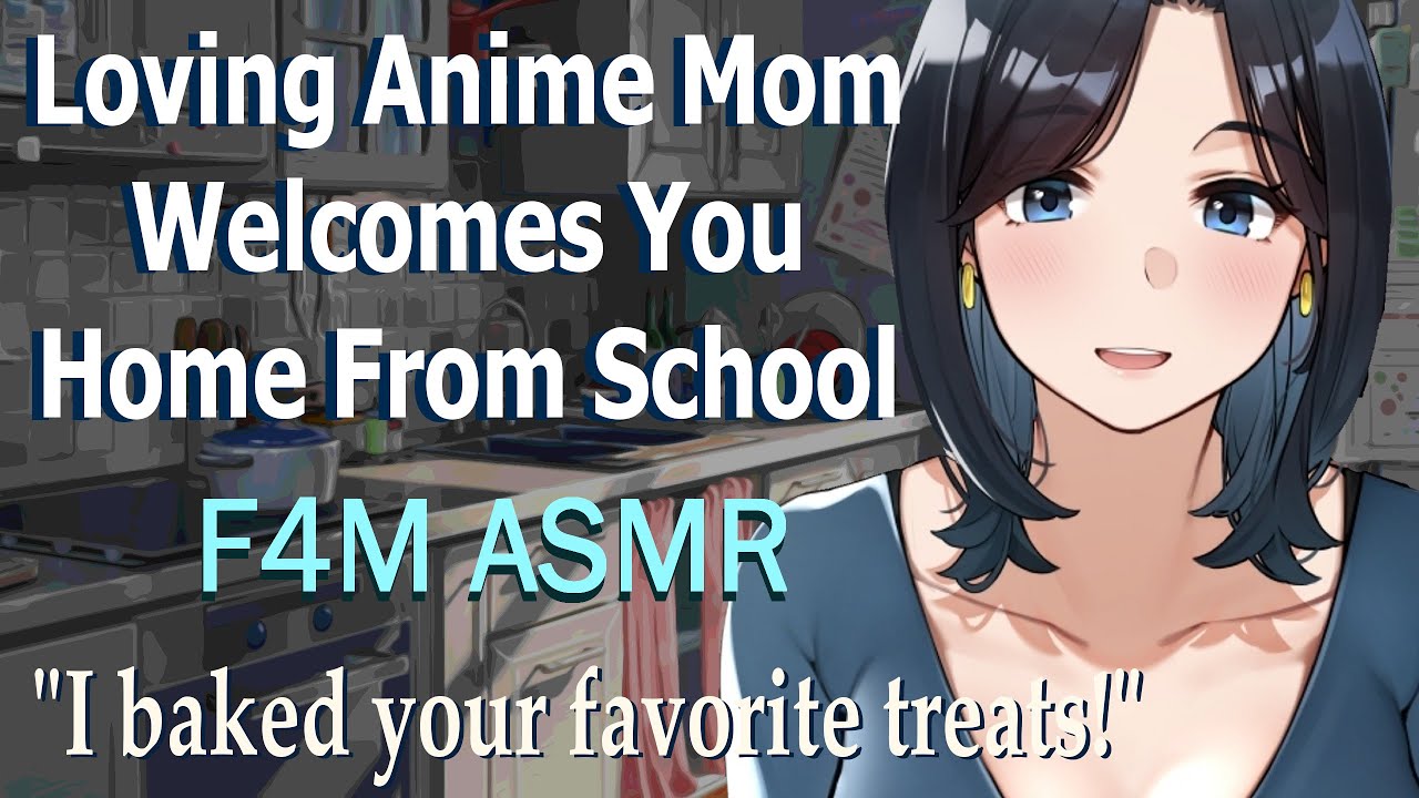 [F4M] Loving Mom Welcomes You Home From School (ASMR), (F4M ASMR ...