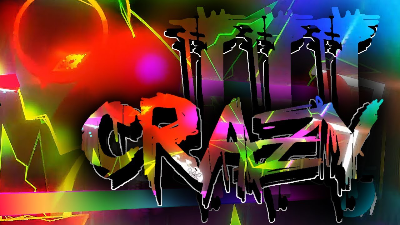 "Crazy III" 100% (EXTREME DEMON) by DavJT | Geometry dash - YouTube