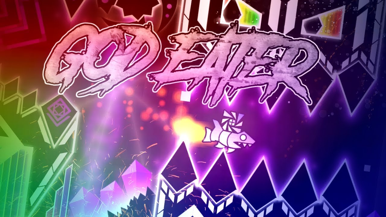 Geometry Dash - GOD EATER STREAM! =) - YouTube