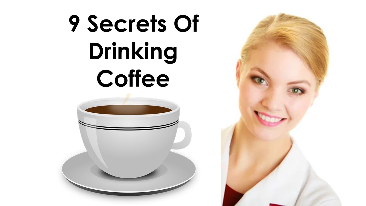 9 secrets of drinking coffee - YouTube