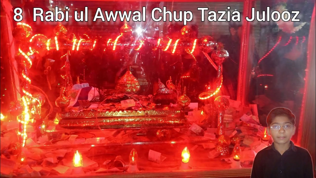 8 Rabi ul Awwal Chup taziyah julooz - YouTube