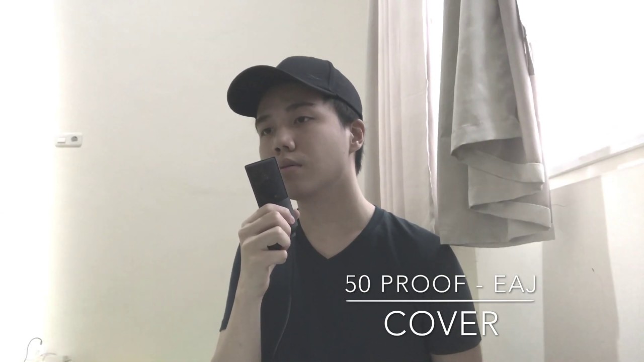 50 Proof - EAJ (cover by SNA Aditya) - YouTube
