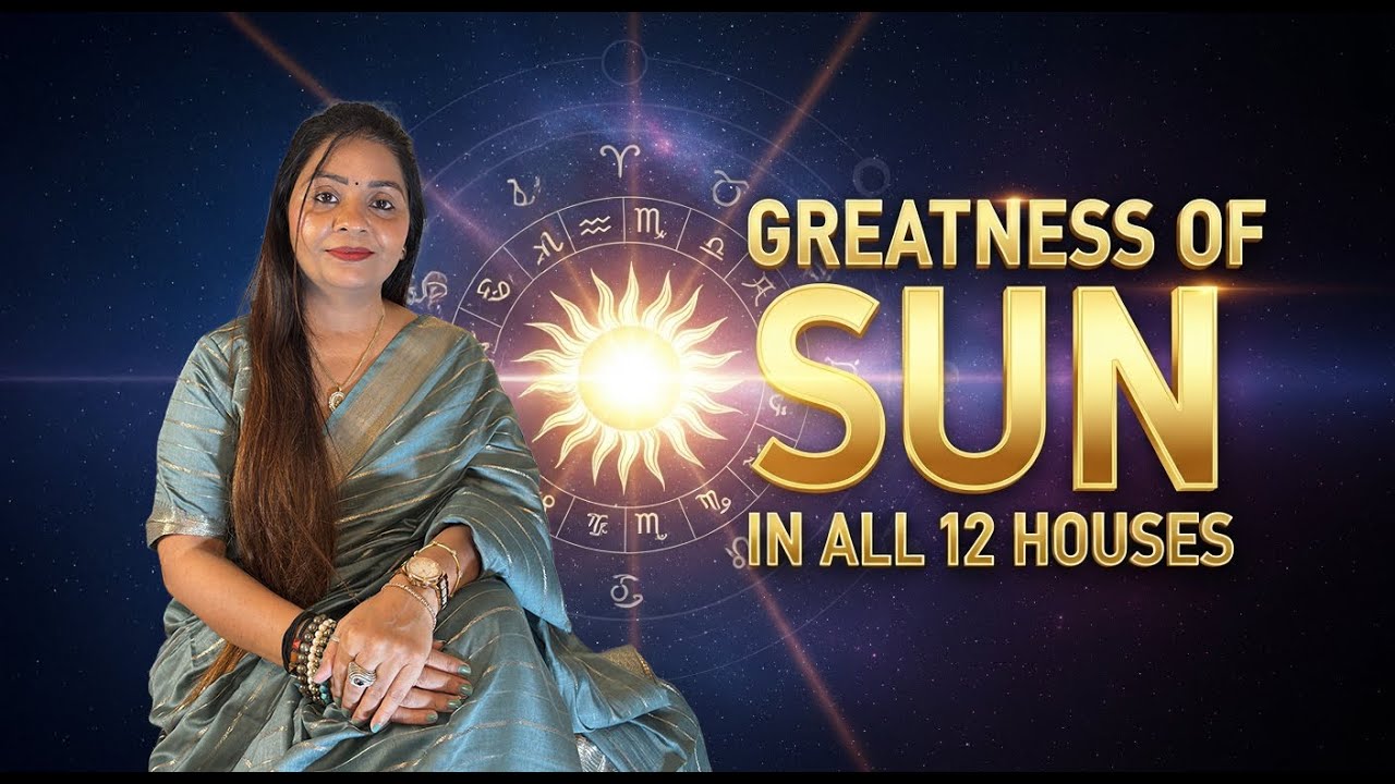 "Greatness Of Sun in All 12 Houses | Complete Astrology Guide" - YouTube