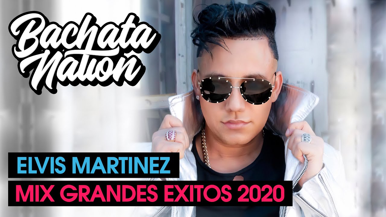 ELVIS MARTINEZ - Mix Grandes Exitos 2020 - YouTube