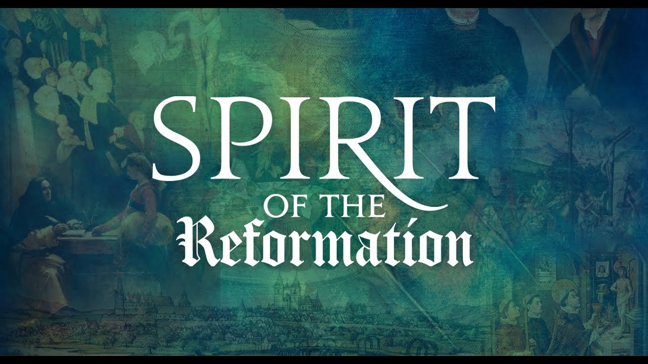 Spirit of the Reformation - Dr. Neale Schofield - YouTube