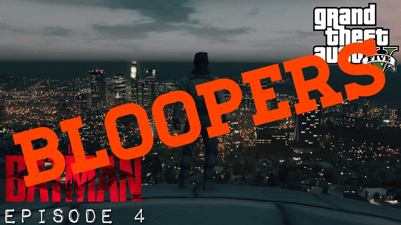 BLOOPERS!!! The Batman: Episode 4 - YouTube