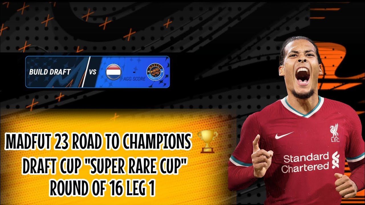 MADFUT 23 ROAD TO CHAMPIONS 🏆 DRAFT CUP "SUPER RARE CUP" ROUND OF 16 ...