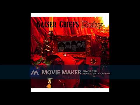Kaiser Chiefs - Ruby HD