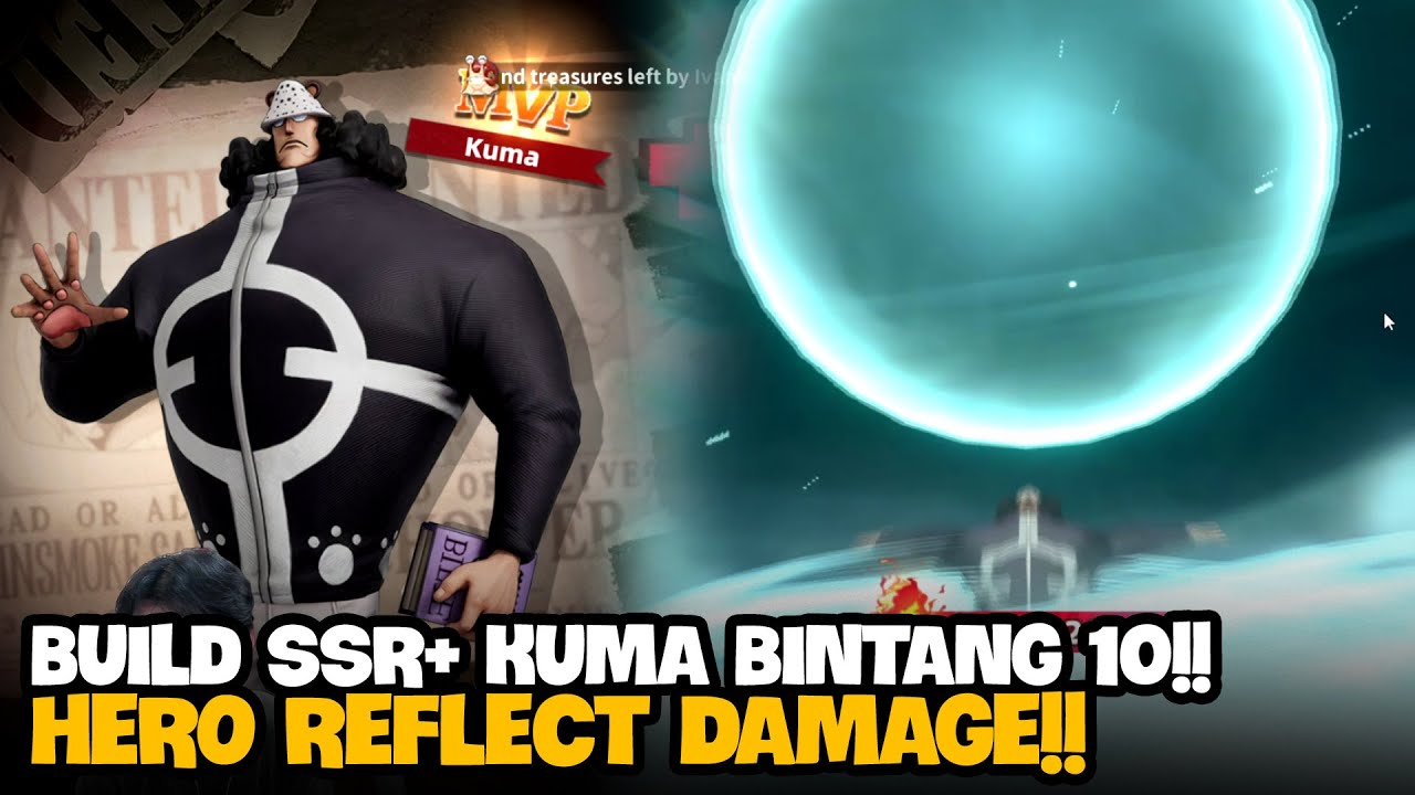 BUILD KUMA BINTANG 10!! HERO REFLECT DAMAGE NI BOSS!!? - OP SAILING ...