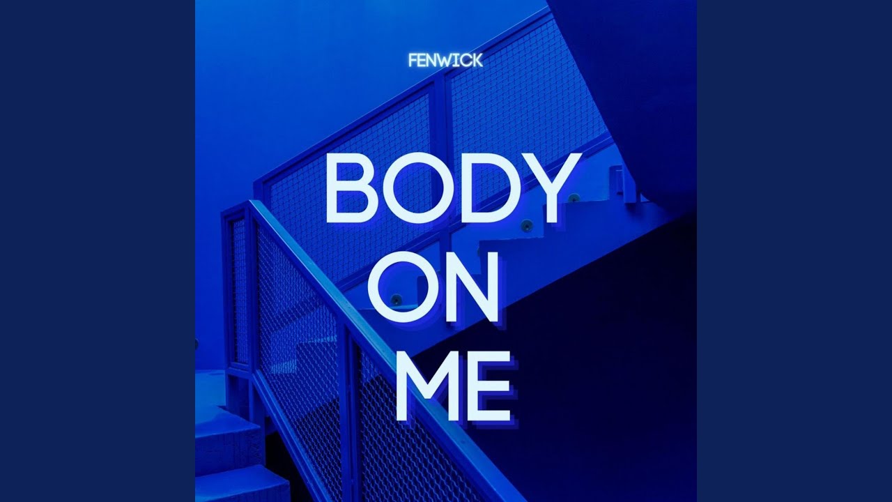 Body On Me - YouTube