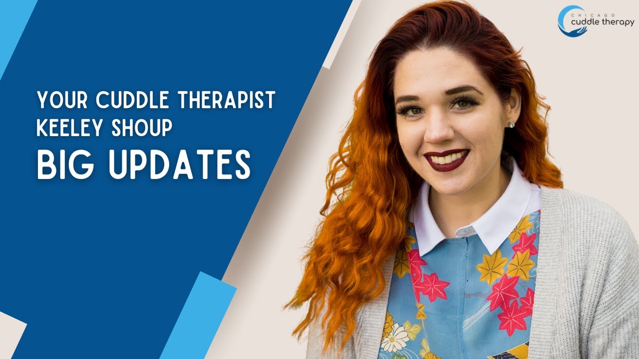 Your Cuddle Therapist, Keeley Shoup, has BIG Updates - YouTube