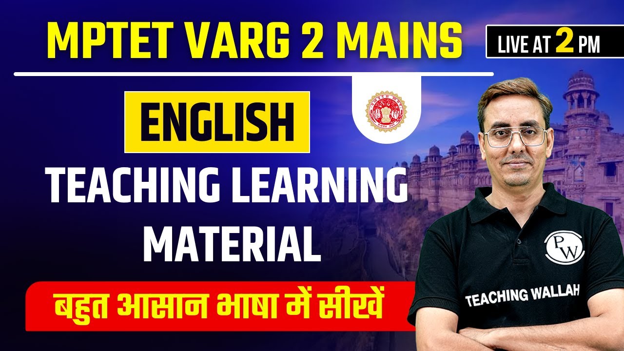 Teaching Learning Material | English Pedagogy | English for MPTET Varg 2 Mains | English by Amir ...