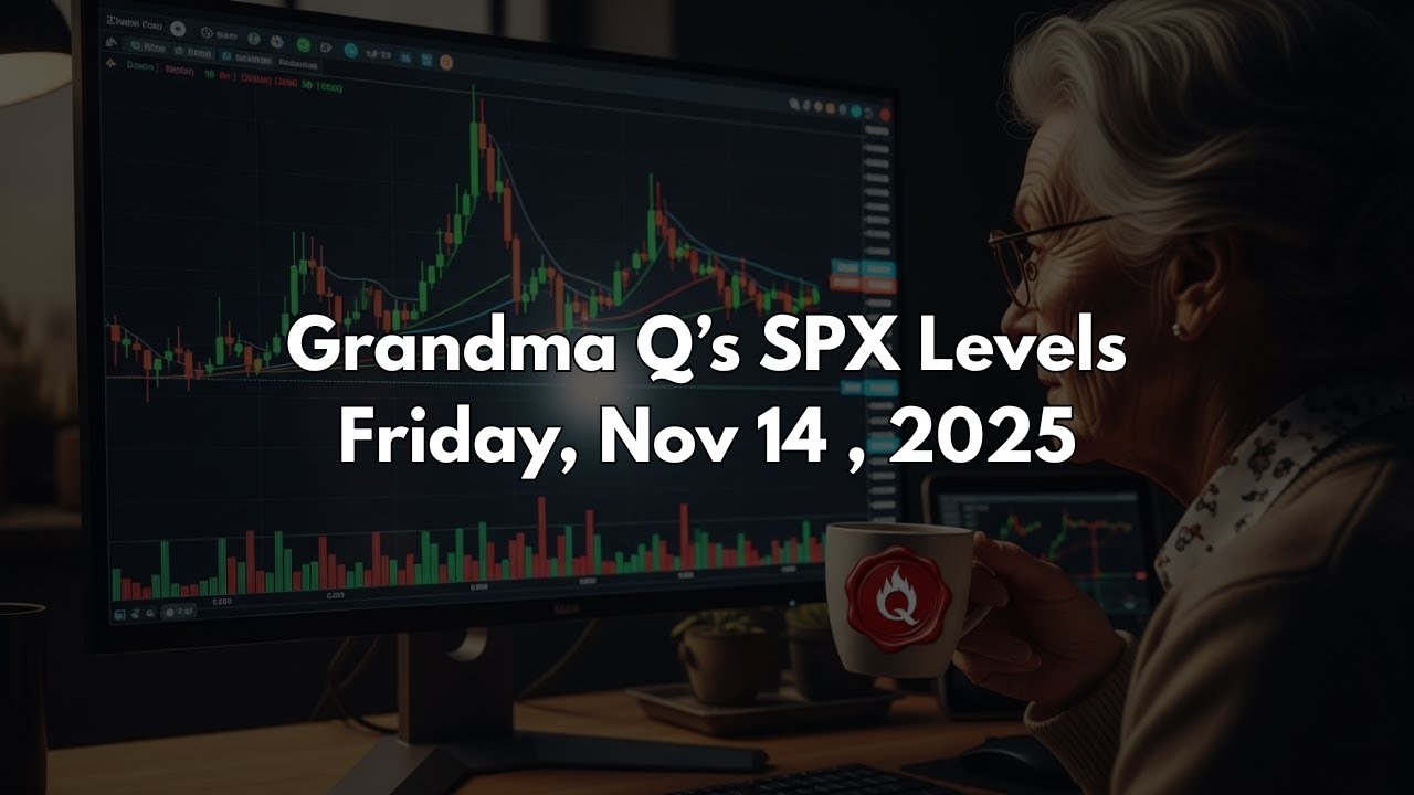 Grandma Q’s SPX Levels – Friday, November 14, 2025 - YouTube