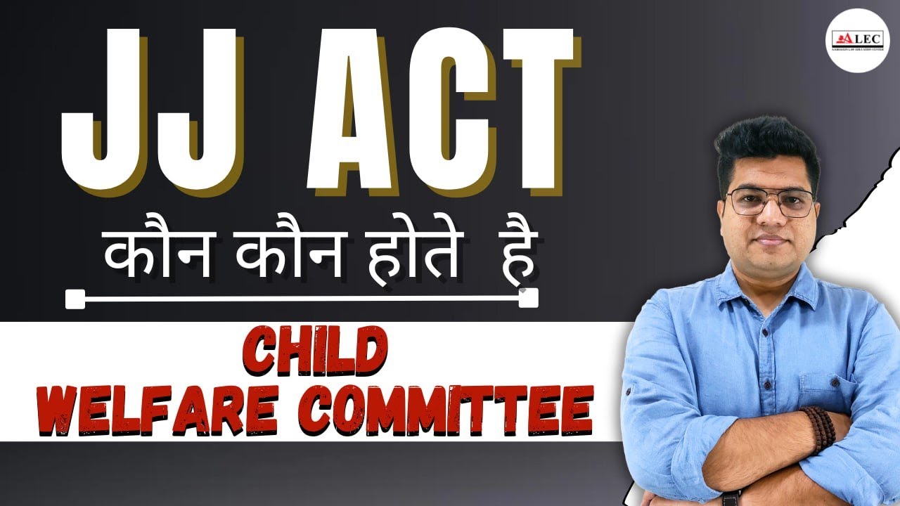 Child Welfare Committee | juvenile justice act | #alecforJudiciary ...