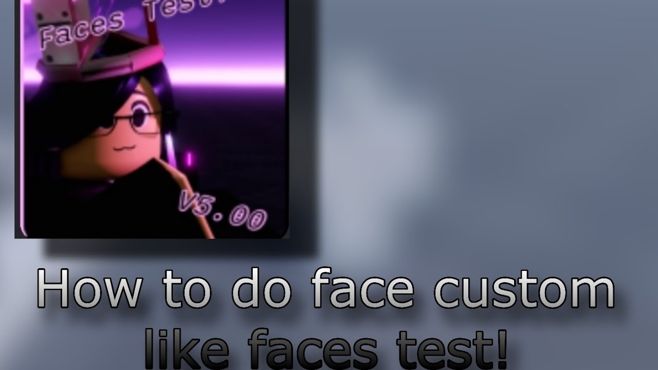 tutorial : how to do face custom like faces test in roblox studio - YouTube