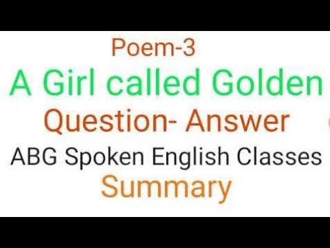 A girl called golden poem Summary and notes|| 9th standard A girl ...