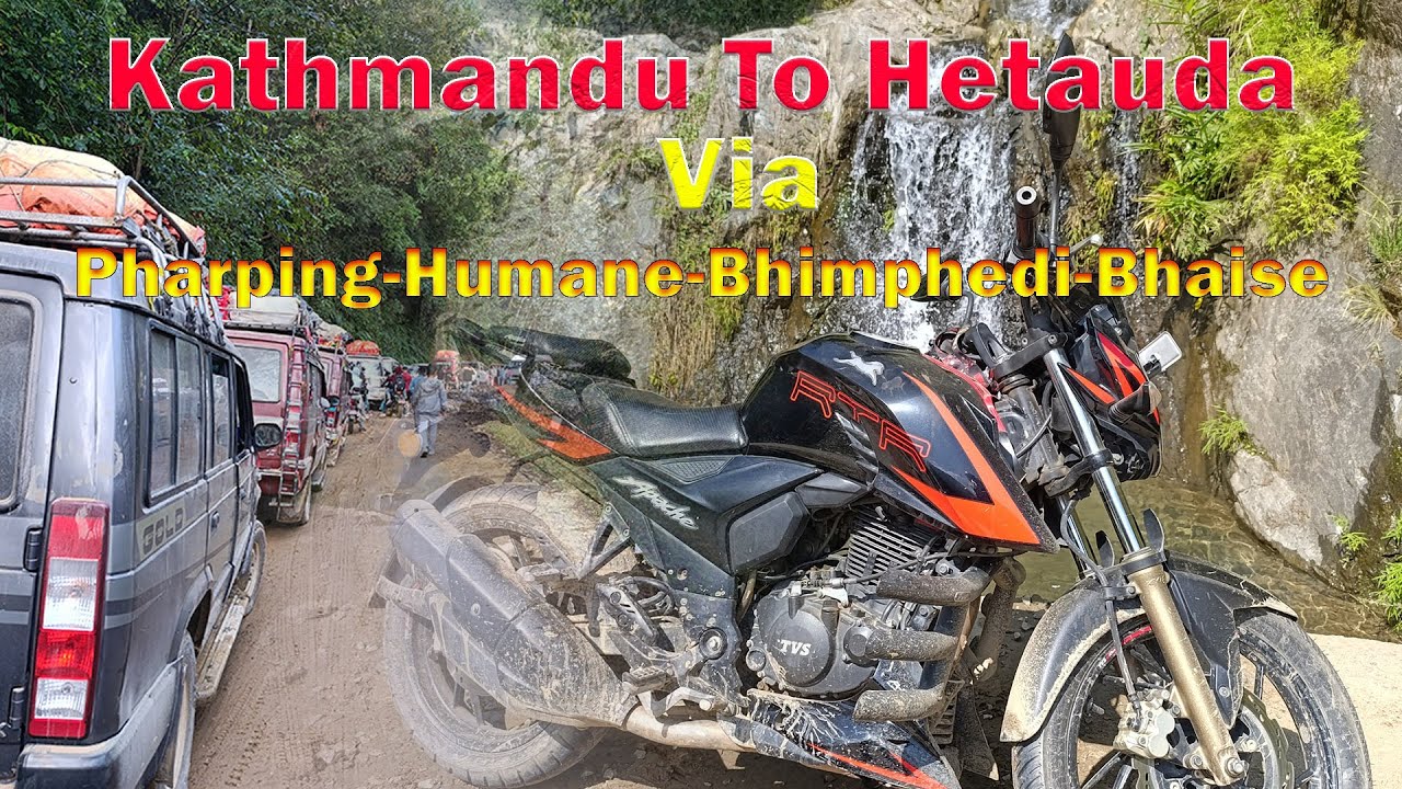 Kathmandu to Hetauda | Scenic Journey on Two Wheels Through Nepal's ...