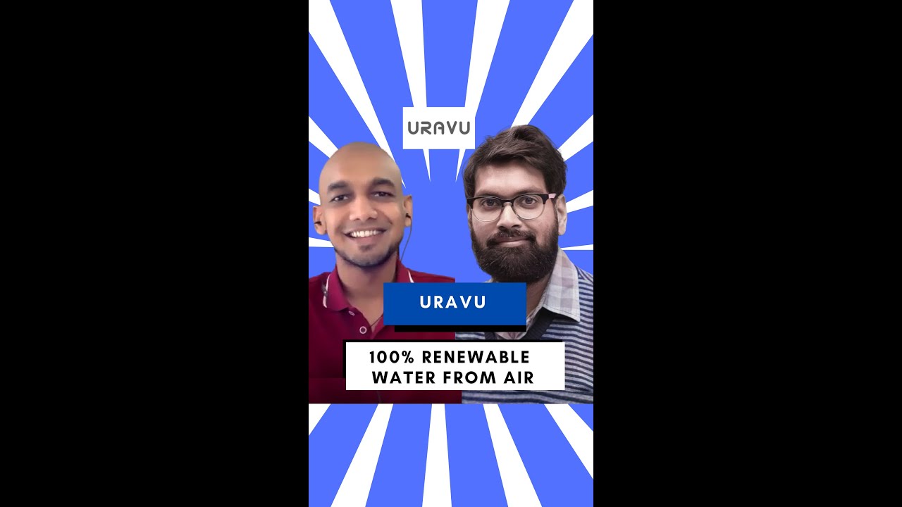 Renewable Water | Uravu Labs | Pradeep Garg ft. Nivedan Rathi - YouTube
