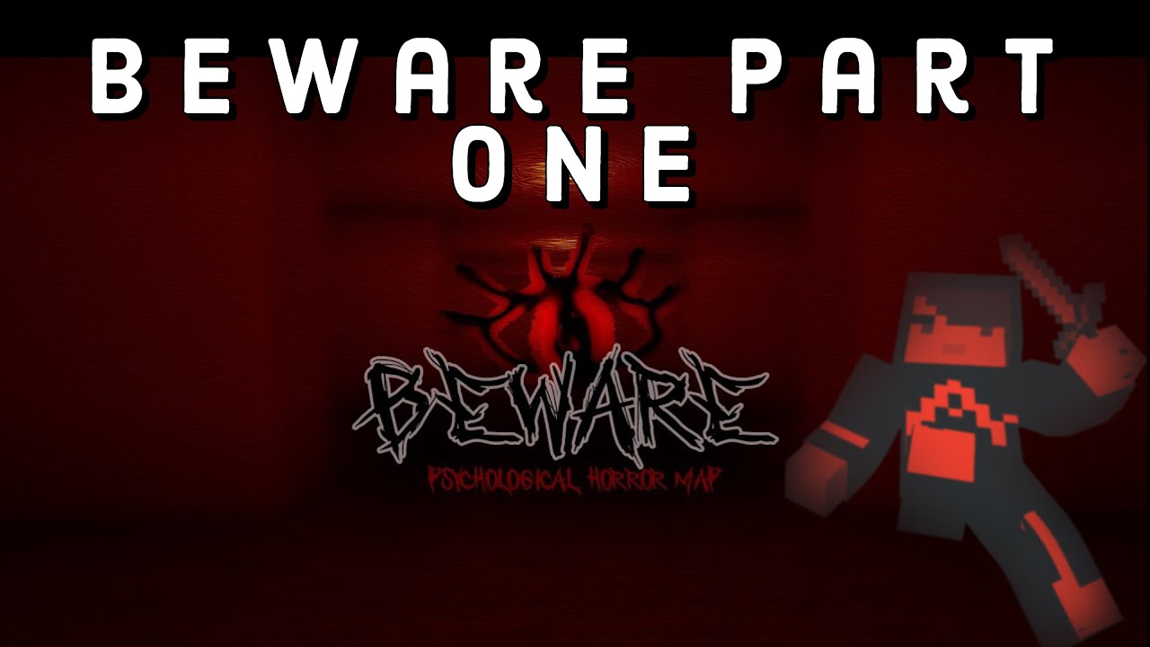 Terrifying Minecraft Horror Map: Beware! - Part One - YouTube