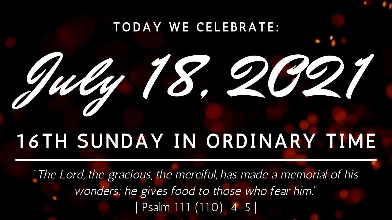 Sunday, July 18 - Sixteenth Sunday in Ordinary Time - YouTube