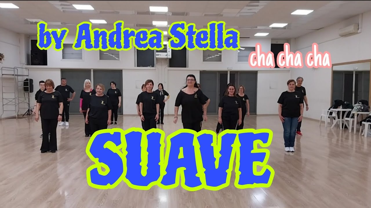💙 SUAVE 💙 CHA CHA CHA 💙 COREO ANDREA STELLA 💙 SCUOLA F&L DANCE DI ...