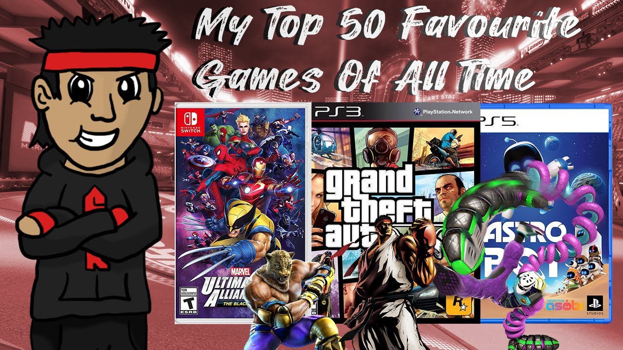 My Top 50 Favourite Video Games Of All Time - YouTube