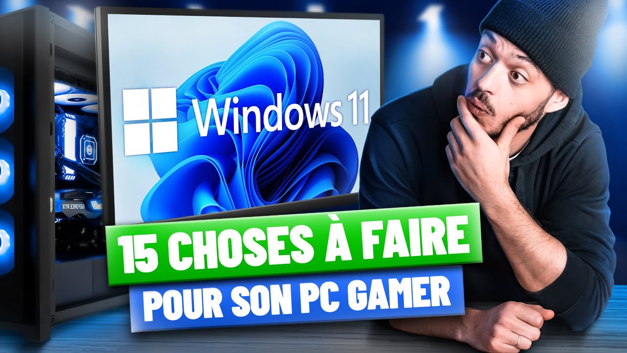 15 Choses à faire sur ton nouveau PC GAMER - YouTube