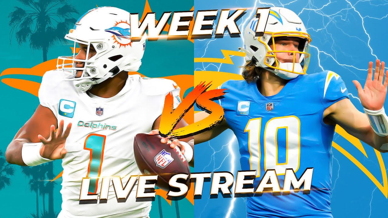 Miami Dolphins Vs Los Angeles Chargers Week 1 Live Stream Reaction ...