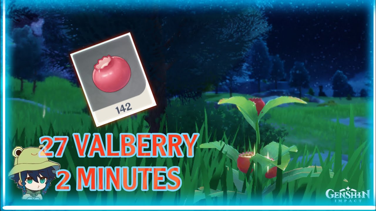 Valberry Locations - Fast and Efficient - Ascension Materials -【Genshin ...